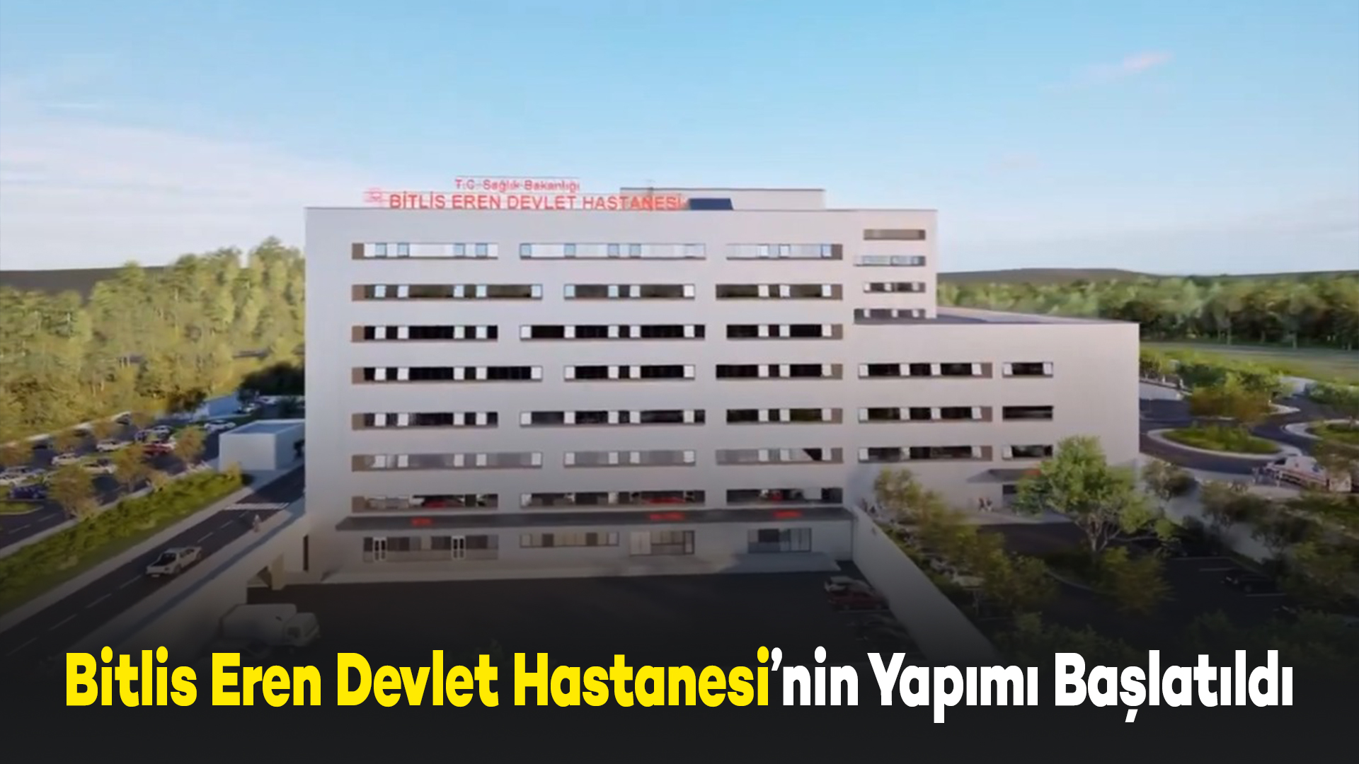 Bitlis Eren Devlet Hastanesi’nin Yapımı Başlatıldı - Bitlis Haber ...